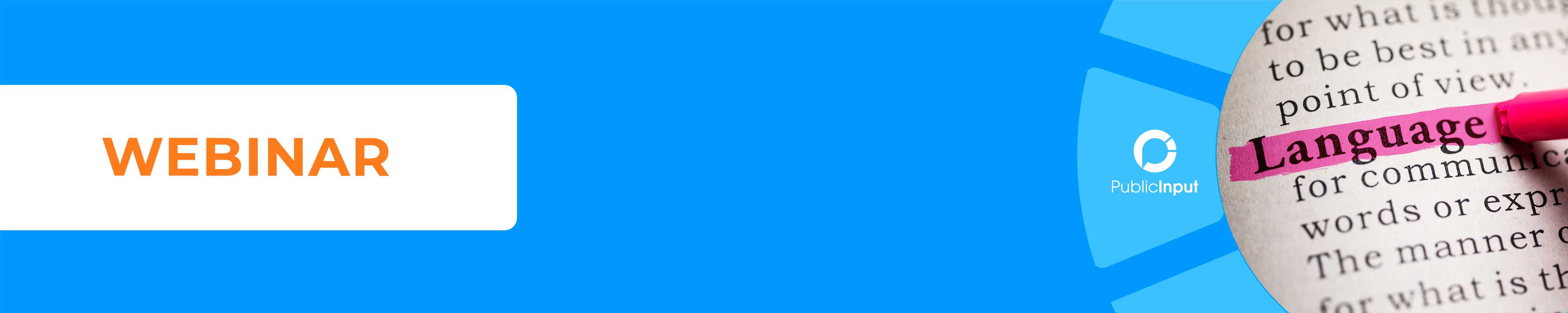 PublicInput Webinar: From Complexity to Clarity: Engage and Inform Using the Plain Language ...